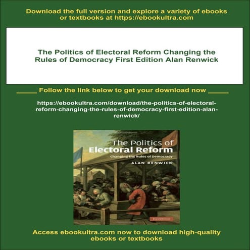 The Politics of Electoral Reform Changing the Rules of Democracy First ...