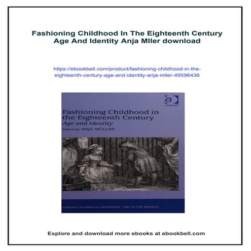 Fashioning Childhood In The Eighteenth Century Age And Identity Anja ...