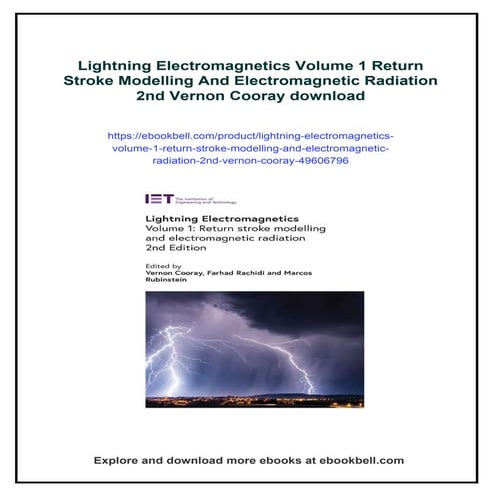 Lightning Electromagnetics Volume 1 Return Stroke Modelling And Electromagnetic Radiation 2nd