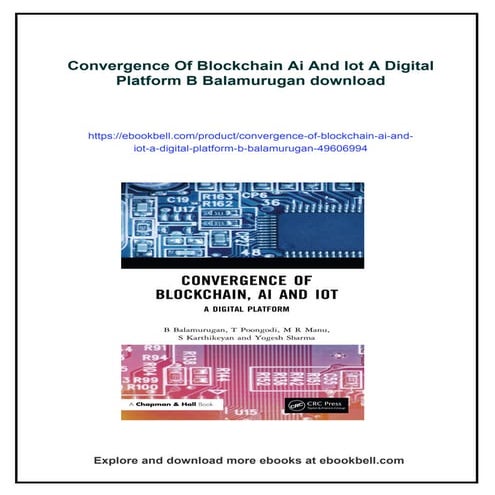 Convergence Of Blockchain Ai And Iot A Digital Platform B Balamurugan | PDF