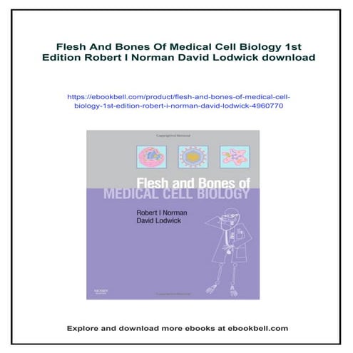 Flesh And Bones Of Medical Cell Biology 1st Edition Robert I Norman ...