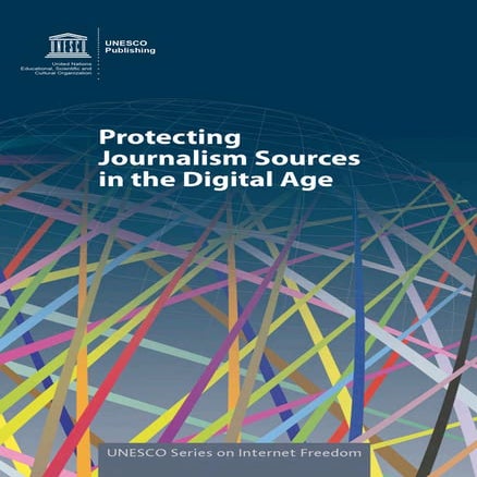 Protecting Journalism Sources in the Digital Age | PDF