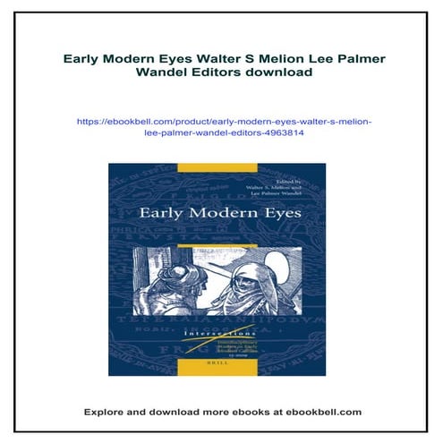 Early Modern Eyes Walter S Melion Lee Palmer Wandel Editors | PDF