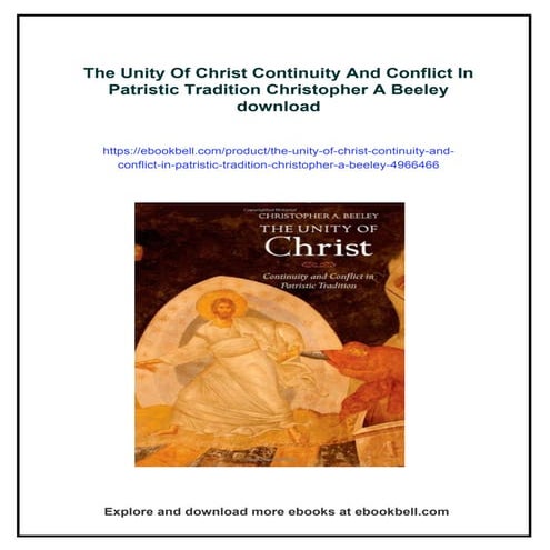 The Unity Of Christ Continuity And Conflict In Patristic Tradition ...