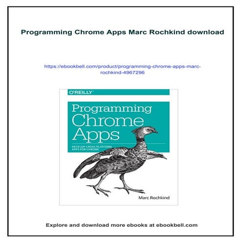 Download full ebook of Programming Chrome Apps Marc Rochkind instant ...
