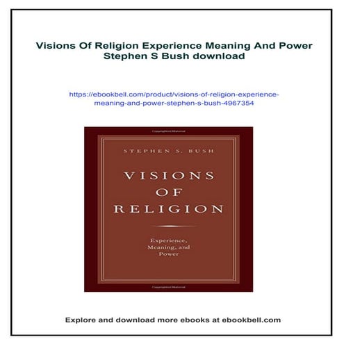 Visions Of Religion Experience Meaning And Power Stephen S Bush | PDF