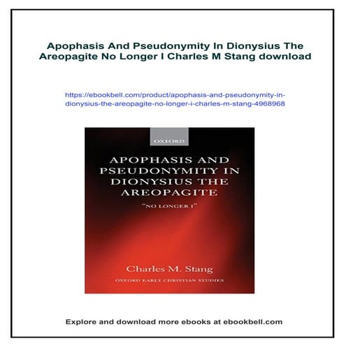 Apophasis And Pseudonymity In Dionysius The Areopagite No Longer I ...