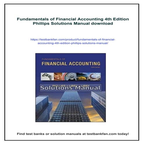 Fundamentals of Financial Accounting 4th Edition Phillips Solutions Manual | PDF