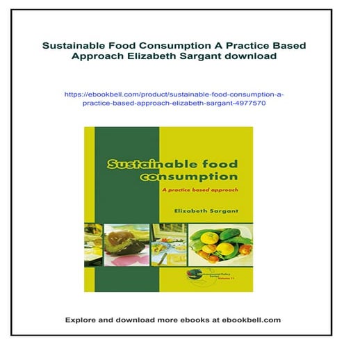 Sustainable Food Consumption A Practice Based Approach Elizabeth Sargant | PDF