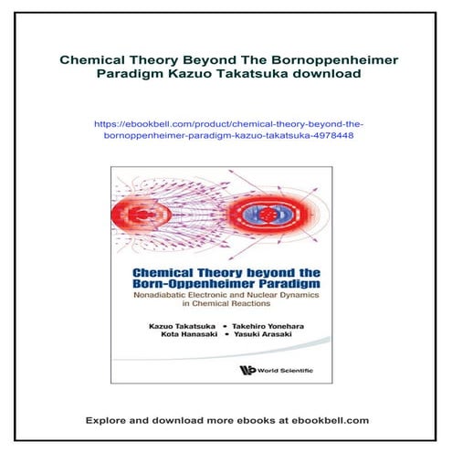 Chemical Theory Beyond The Bornoppenheimer Paradigm Kazuo Takatsuka | PDF