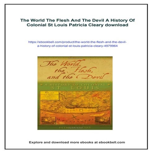 The World The Flesh And The Devil A History Of Colonial St Louis ...