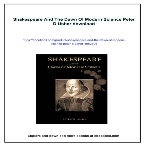Shakespeare And The Dawn Of Modern Science Peter D Usher | PDF