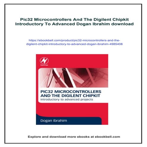 Pic32 Microcontrollers And The Digilent Chipkit Introductory To Advanced Dogan Ibrahim | PDF