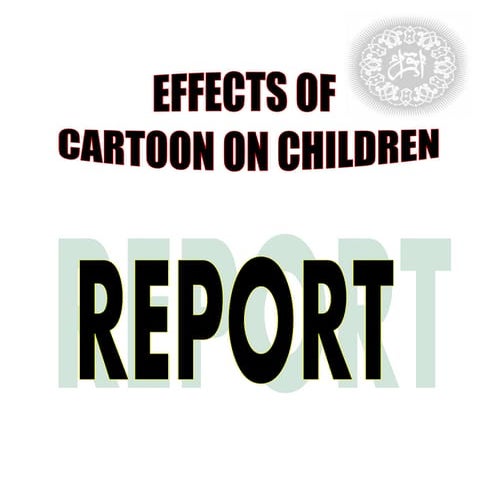 Report Effects of Cartoons on Children | DOCX | Parenting Babies and ...