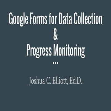 Google Forms for Data Collection & Progress Monitoring | PPT