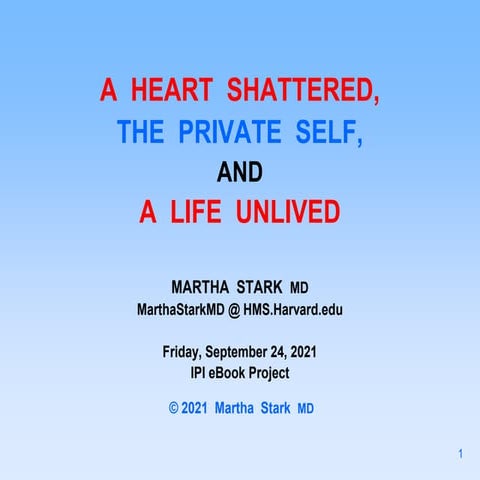 Martha Stark MD – 24 Sep 2021 – A Heart Shattered, The Private Self ...