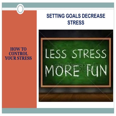 Setting goals decrease stress | PPTX