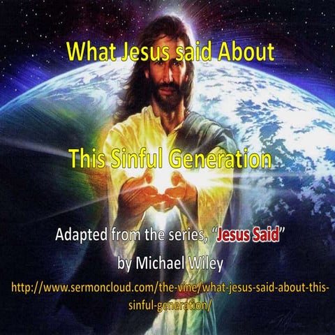 What Jesus said About This Sinful Generation | PPTX