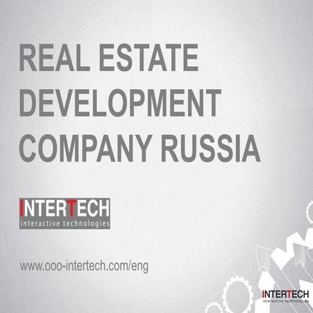 InterTech is a leading real estate development company in Russia | PPT
