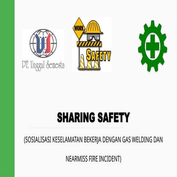 25. Sharing Safety UTI (KESELAMATAN BEKERJA DENGAN GAS CUTTING DAN ...