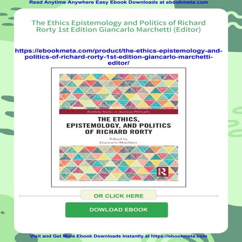 The Ethics Epistemology and Politics of Richard Rorty 1st Edition ...