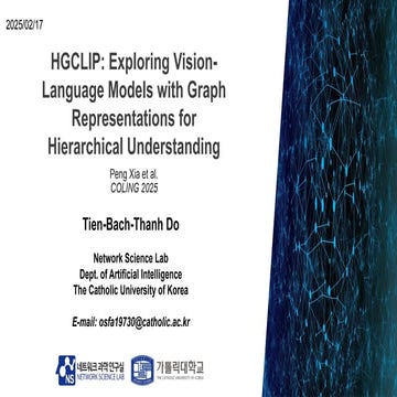 250217_Thanh_LabSeminar[HGCLIP: Exploring Vision-Language Models with Graph Representations for ...