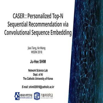 250310_JH_labseminar[CASER : Personalized Top-N Sequential Recommendation via Convolutional ...
