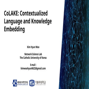 250405_HW_LabSeminar[CoLAKE: Contextualized Language and Knowledge Embedding].pptx