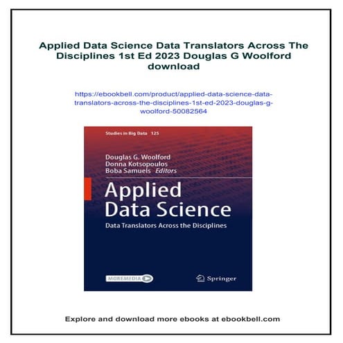 Applied Data Science Data Translators Across The Disciplines 1st Ed 2023 Douglas G Woolford | PDF