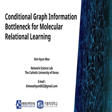 250427 Hw Labseminar[conditional Graph Information Bottleneck For Molecular Relational Learning