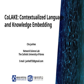250428_JunH_Seminar[CoLAKE: Contextualized Language and Knowledge Embedding].pptx
