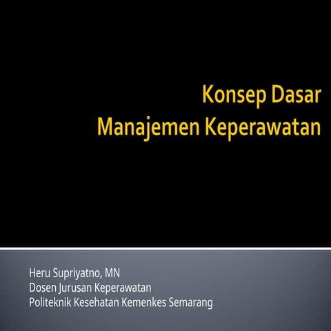 250799661-Konsep-Dasar-Manajemen-Keperawatan-ppt.ppt
