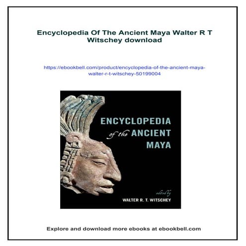 Encyclopedia Of The Ancient Maya Walter R T Witschey | PDF