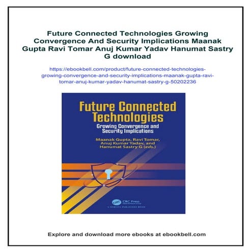 Future Connected Technologies Growing Convergence And Security Implications Maanak Gupta Ravi ...