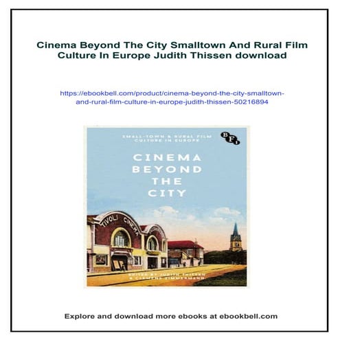 Cinema Beyond The City Smalltown And Rural Film Culture In Europe ...