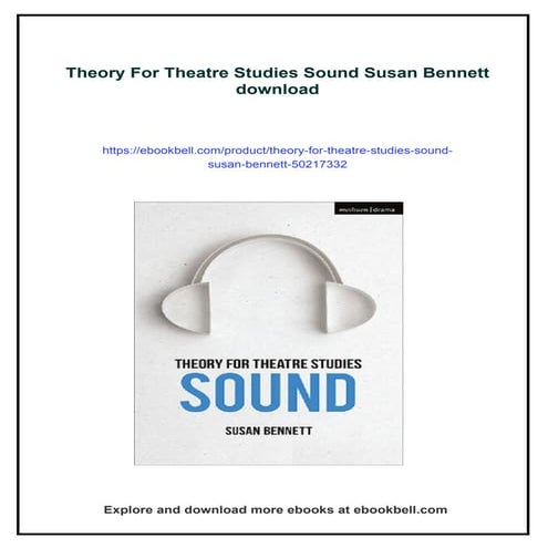 Theory For Theatre Studies Sound Susan Bennett | PDF