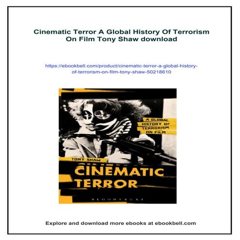 Cinematic Terror A Global History Of Terrorism On Film Tony Shaw | PDF