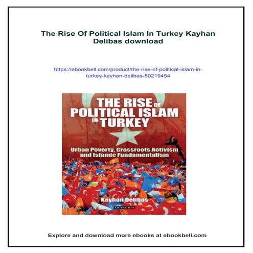 The Rise Of Political Islam In Turkey Kayhan Delibas | PDF
