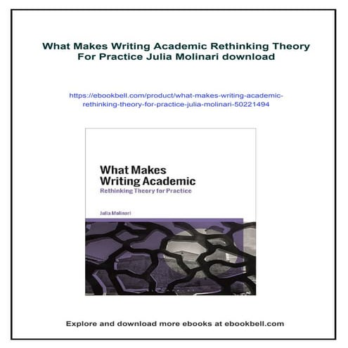 What Makes Writing Academic Rethinking Theory For Practice Julia ...