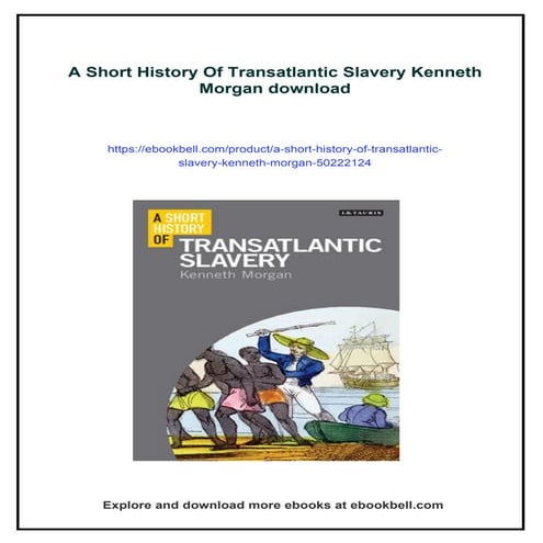 A Short History Of Transatlantic Slavery Kenneth Morgan | PDF