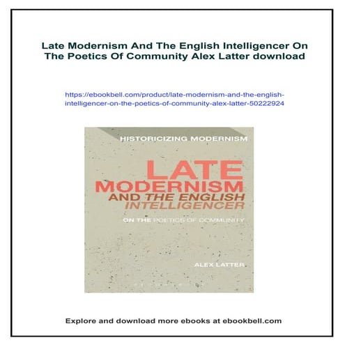 Late Modernism And The English Intelligencer On The Poetics Of ...