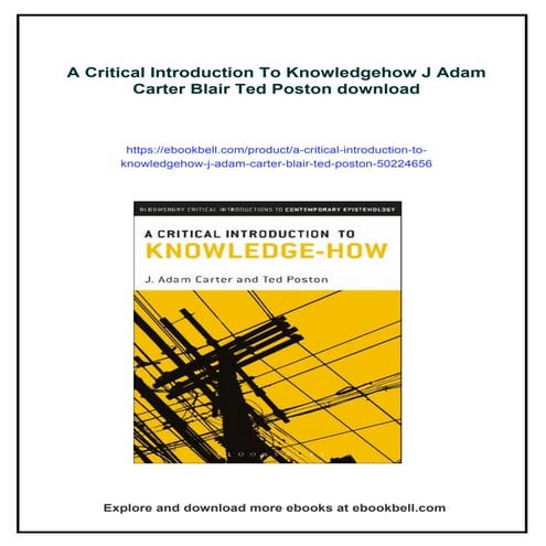 A Critical Introduction To Knowledgehow J Adam Carter Blair Ted Poston ...