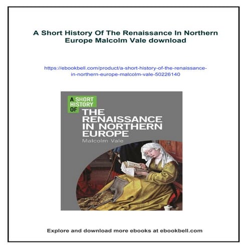 A Short History Of The Renaissance In Northern Europe Malcolm Vale | PDF