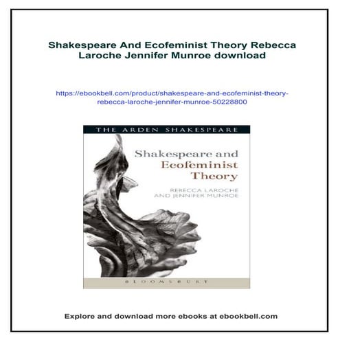 Shakespeare And Ecofeminist Theory Rebecca Laroche Jennifer Munroe | PDF