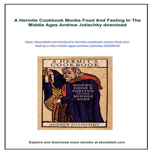 A Hermits Cookbook Monks Food And Fasting In The Middle Ages Andrew ...