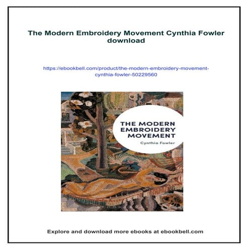 The Modern Embroidery Movement Cynthia Fowler | PDF