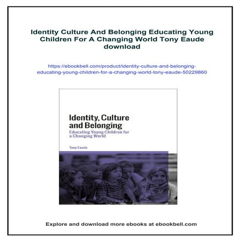 Identity Culture And Belonging Educating Young Children For A Changing ...