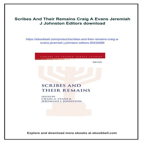 Scribes And Their Remains Craig A Evans Jeremiah J Johnston Editors | PDF