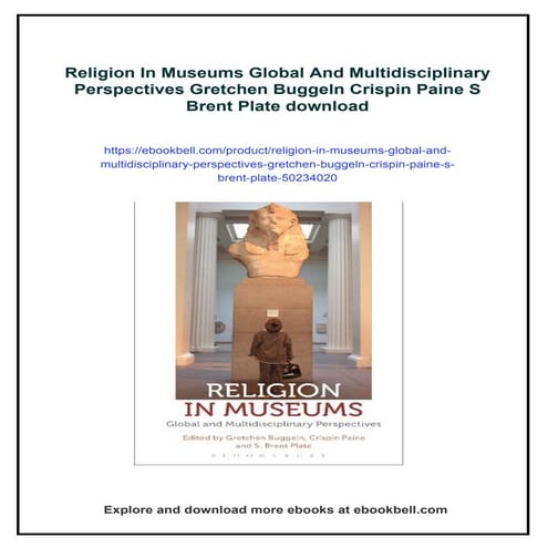 Religion In Museums Global And Multidisciplinary Perspectives Gretchen ...