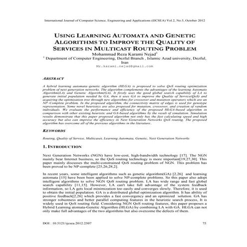 Using Learning Automata And Genetic Algorithms To Improve The Quality Of Services In Multicast